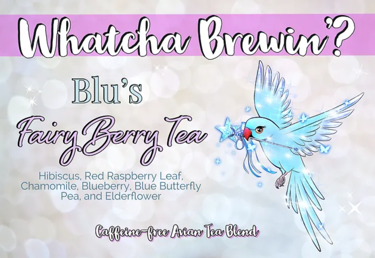 Whatcha Brewin Blu's Fairy Berry Loose Leaf Tea – PARROT STATION